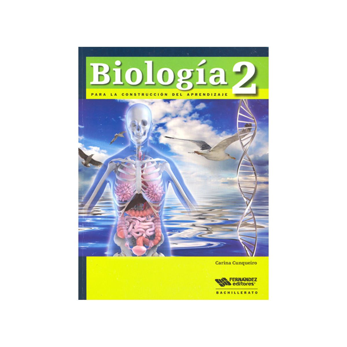 Biología 2. Para La Construcción Del Aprendizaje