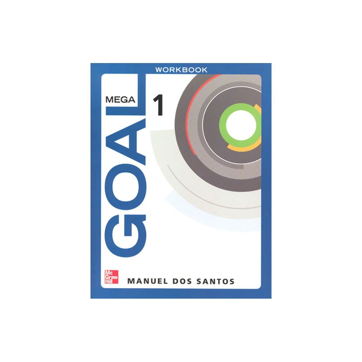 Mega Goal 1 Workbook