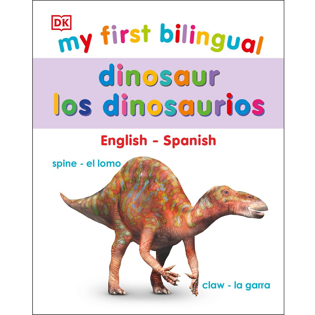 My First Bilingual Dinosaur / Los dinosaurios