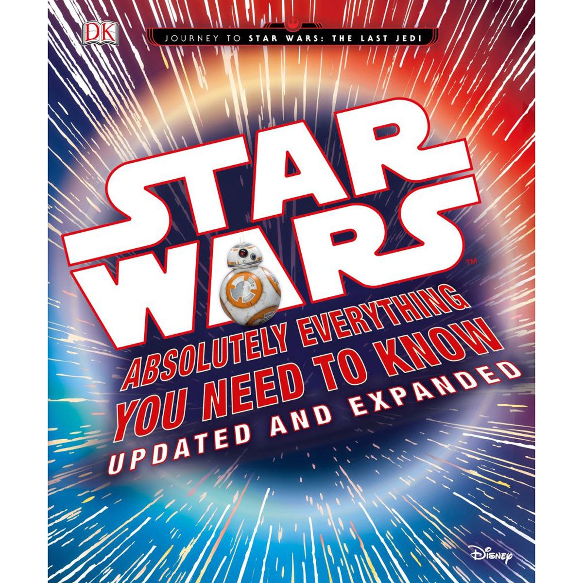 Star Wars Absolutely Everything you need know Updated Edition