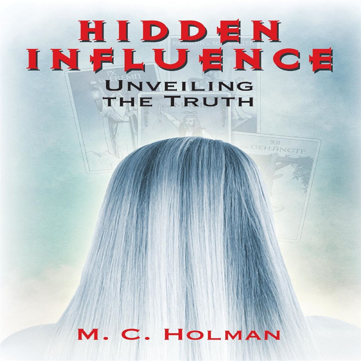 Hidden Influence