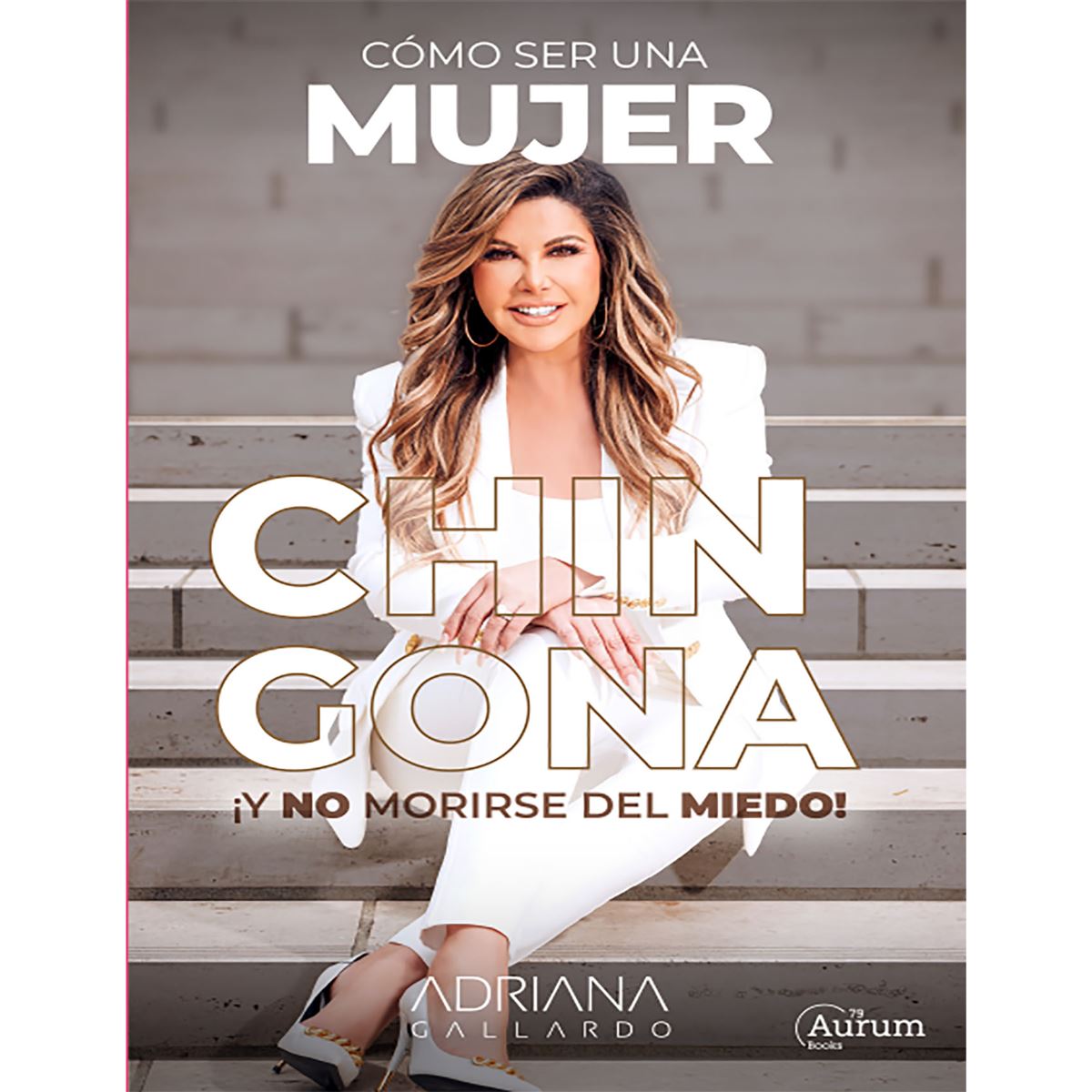 Como ser mujer chingona