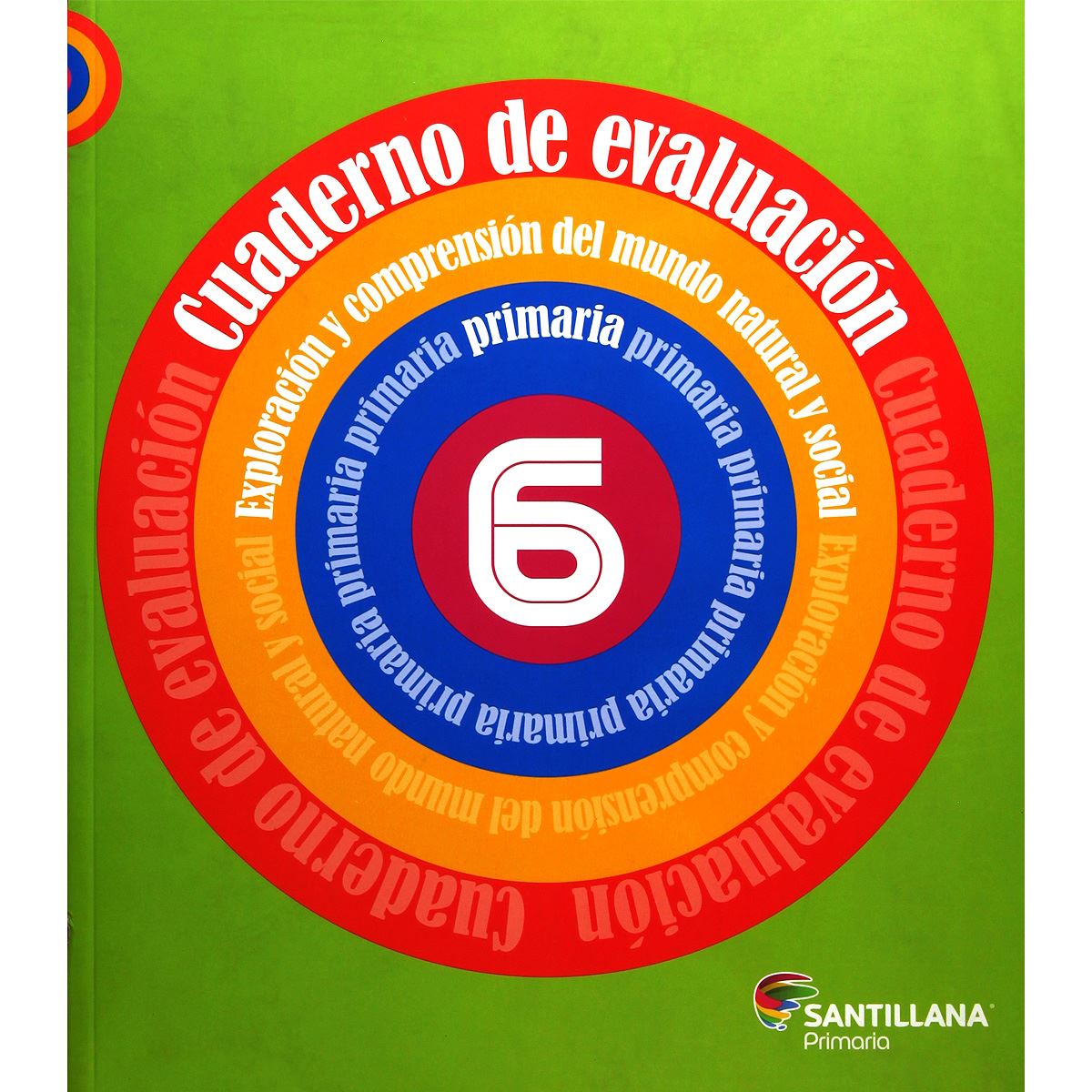 Cuaderno De Evaluación. Exploración Y Comprensión Del Mundo Natural Y ...