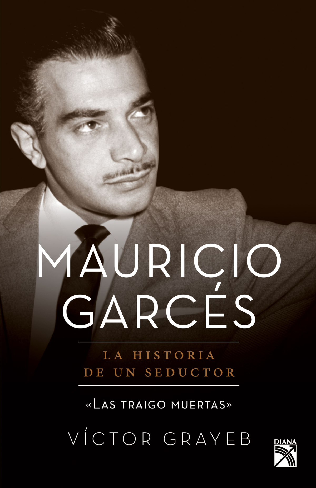 Mauricio Garcés: la historia de un seductor
