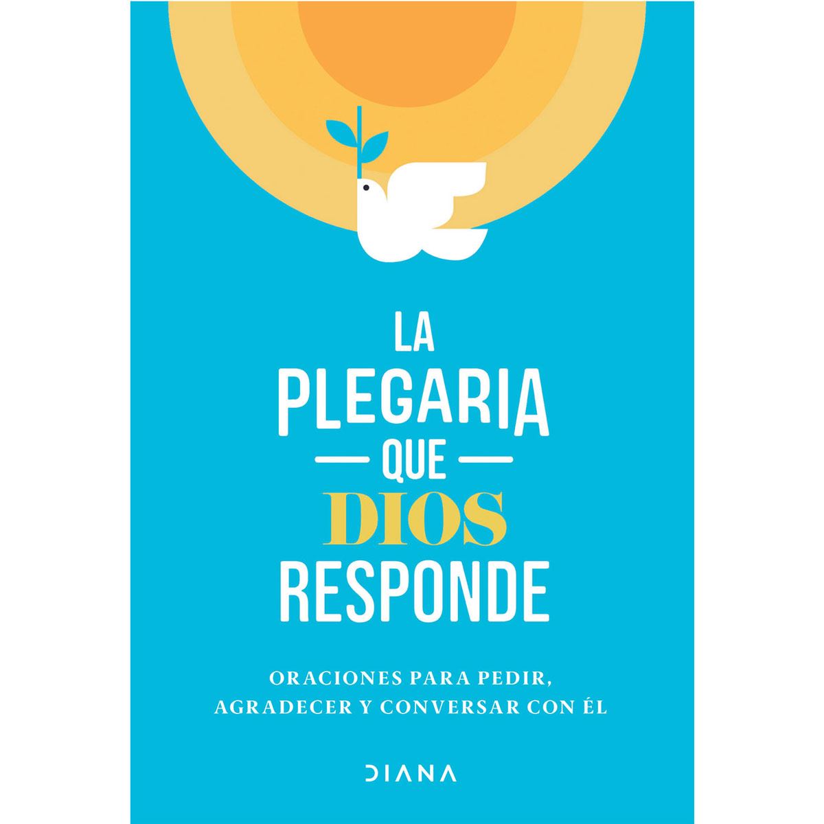 La plegaria que Dios responde