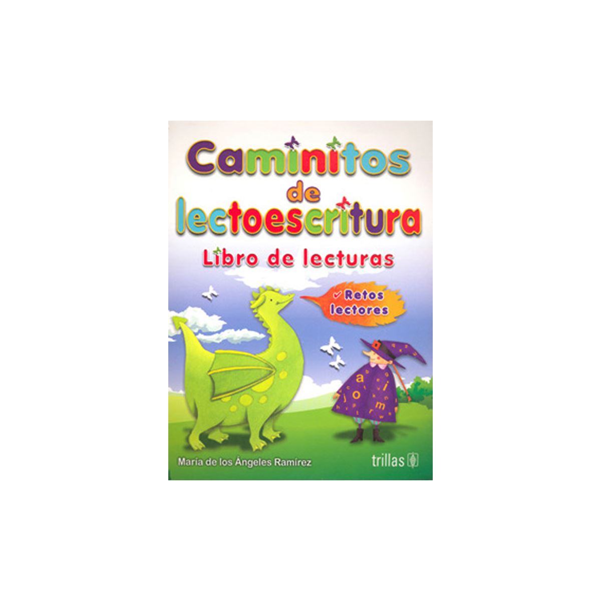 Caminitos De Lectoescritura: Libro De Lecturas