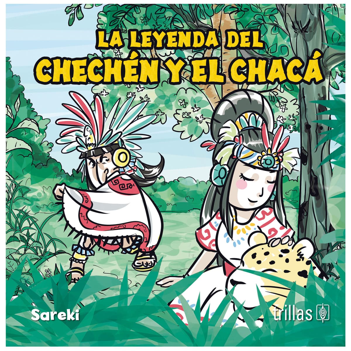 TRILLAS La Leyenda Del Chechén Y El Chacá | Mundo Hogar