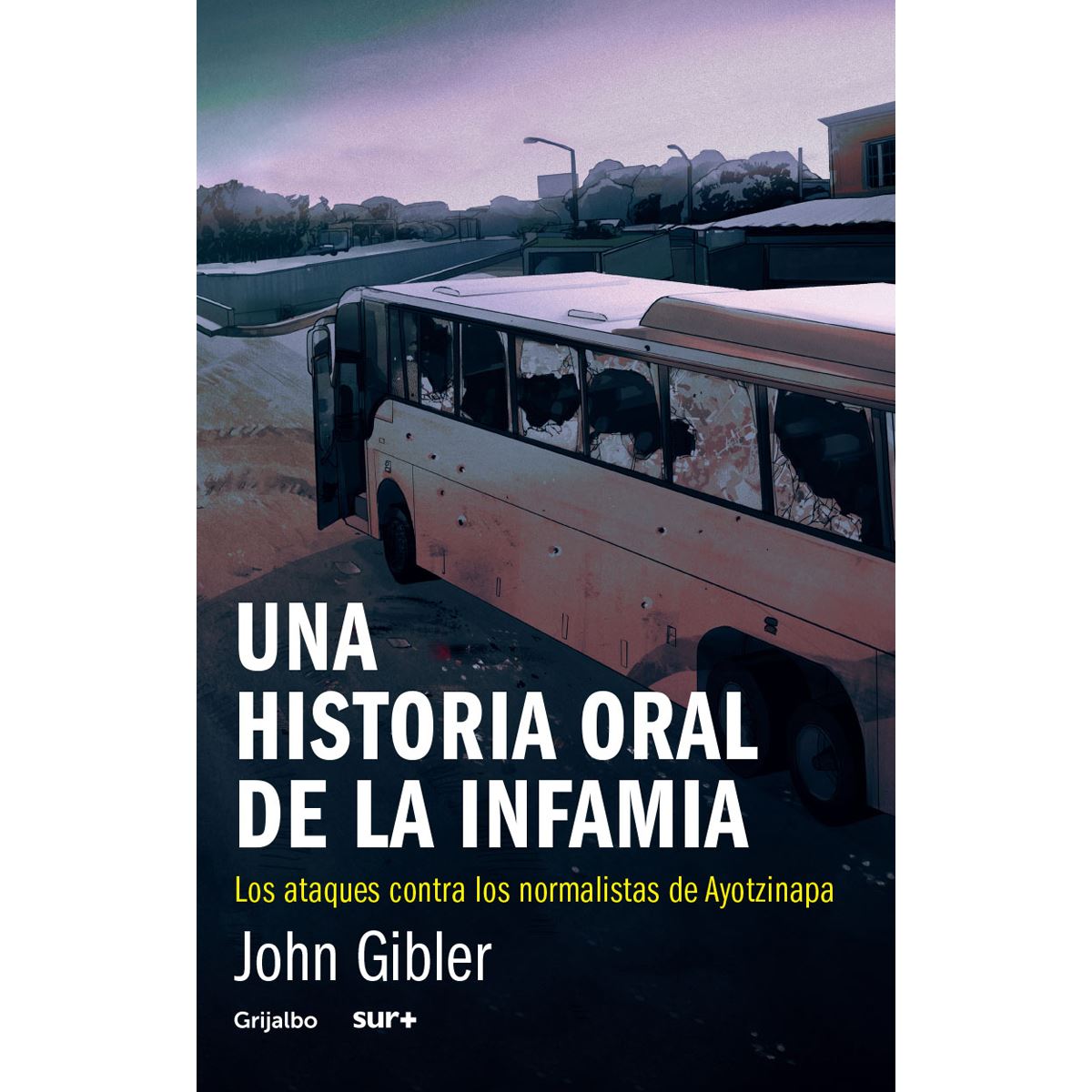 Una Historia Oral de la Infamia