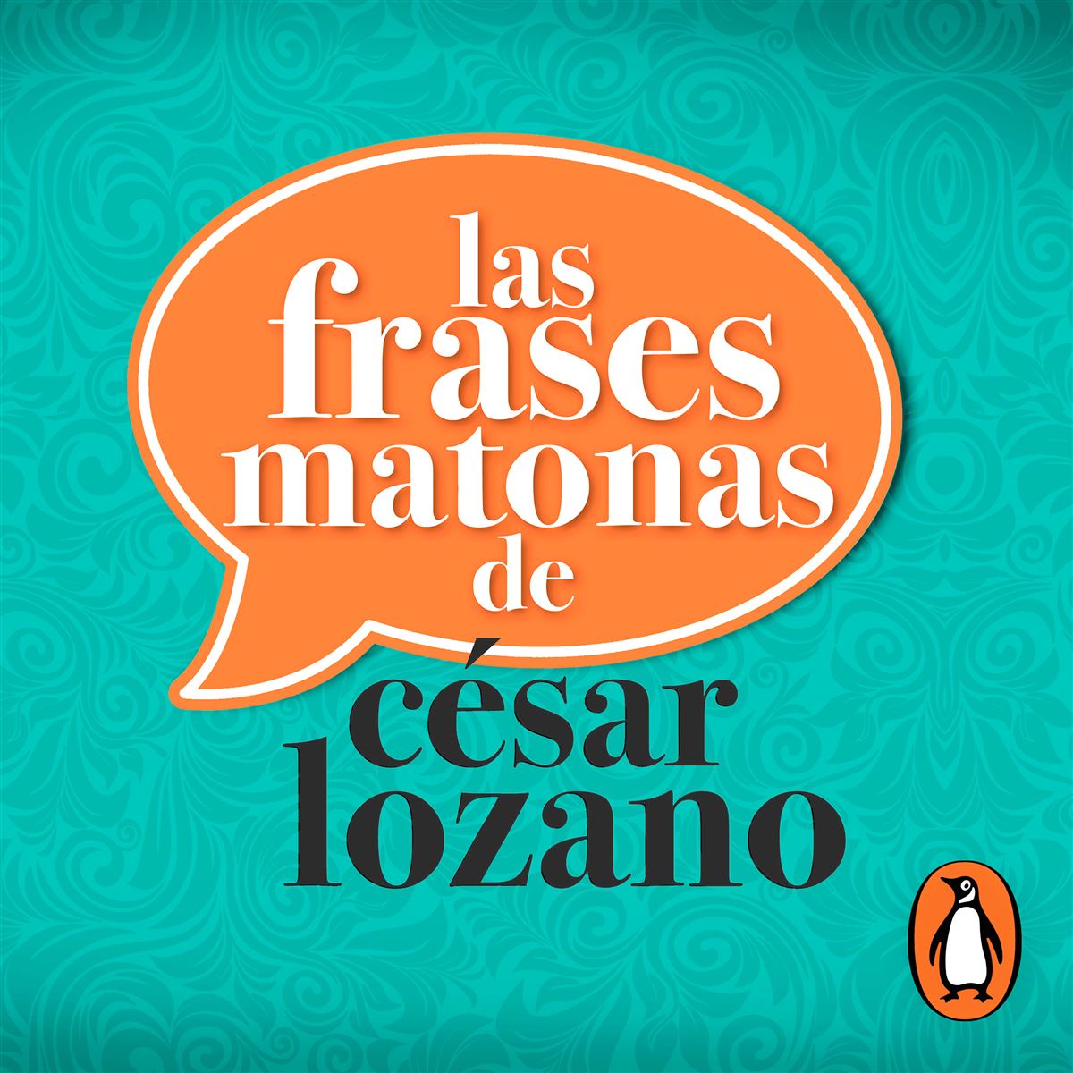 Las frases matonas de César Lozano