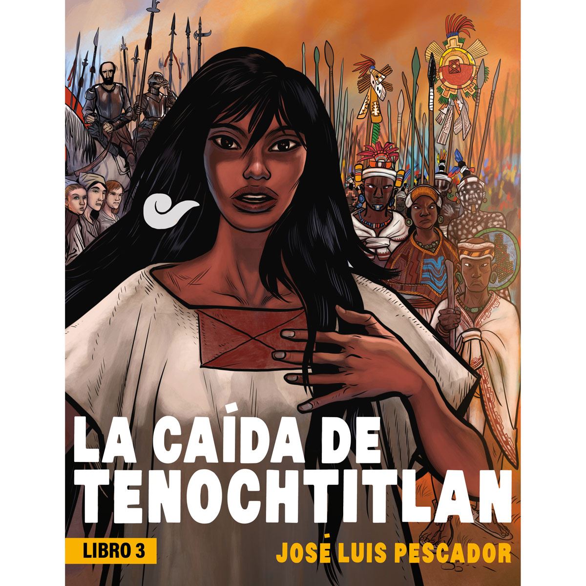 La Caída De Tenochtitlán Iii