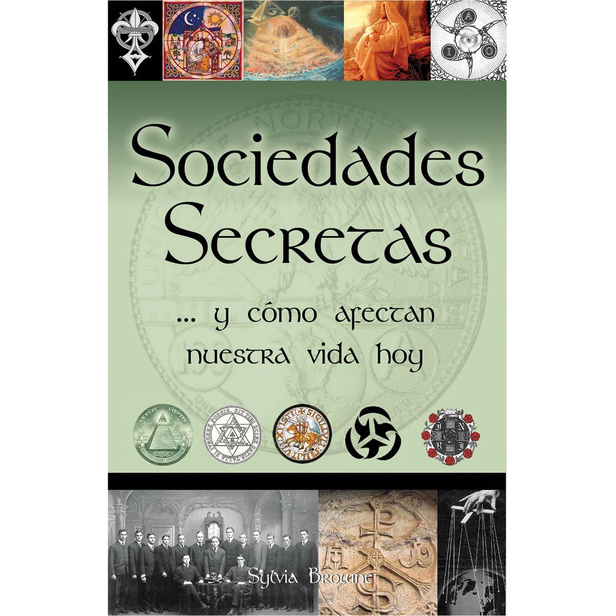 Sociedades Secretas... Y comó afectan nuestra vida hoy