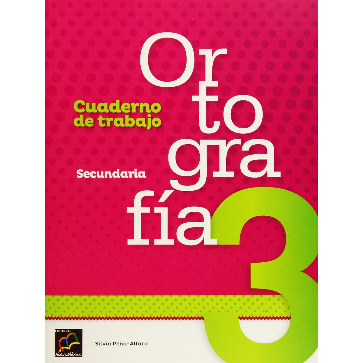Ortografía 3 Cuaderno De Trabajo Nm