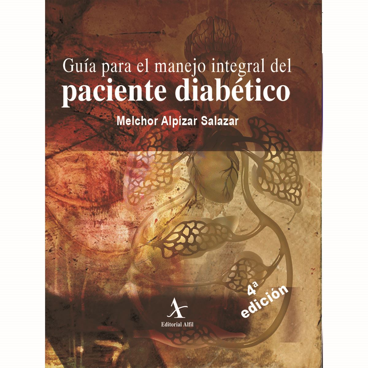 Guía para el manejo integral del paciente diabético 4ª edición