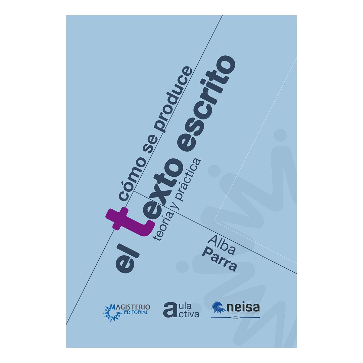 Cómo se produce el texto escrito