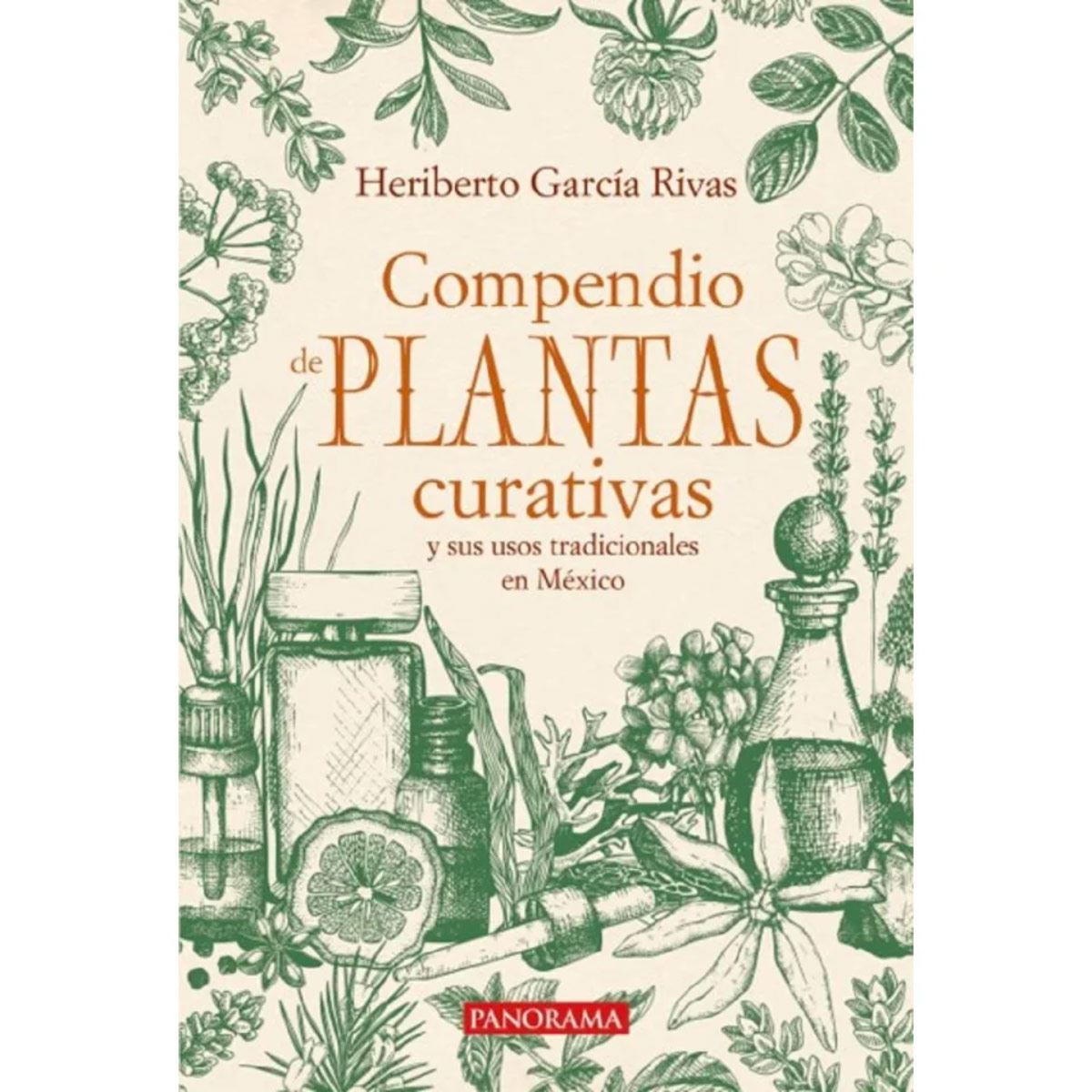 Compendio de plantas curativas y sus usos tradicionales en México