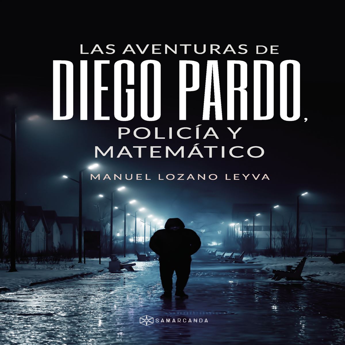 Las aventuras de Diego Pardo, policía y matemático