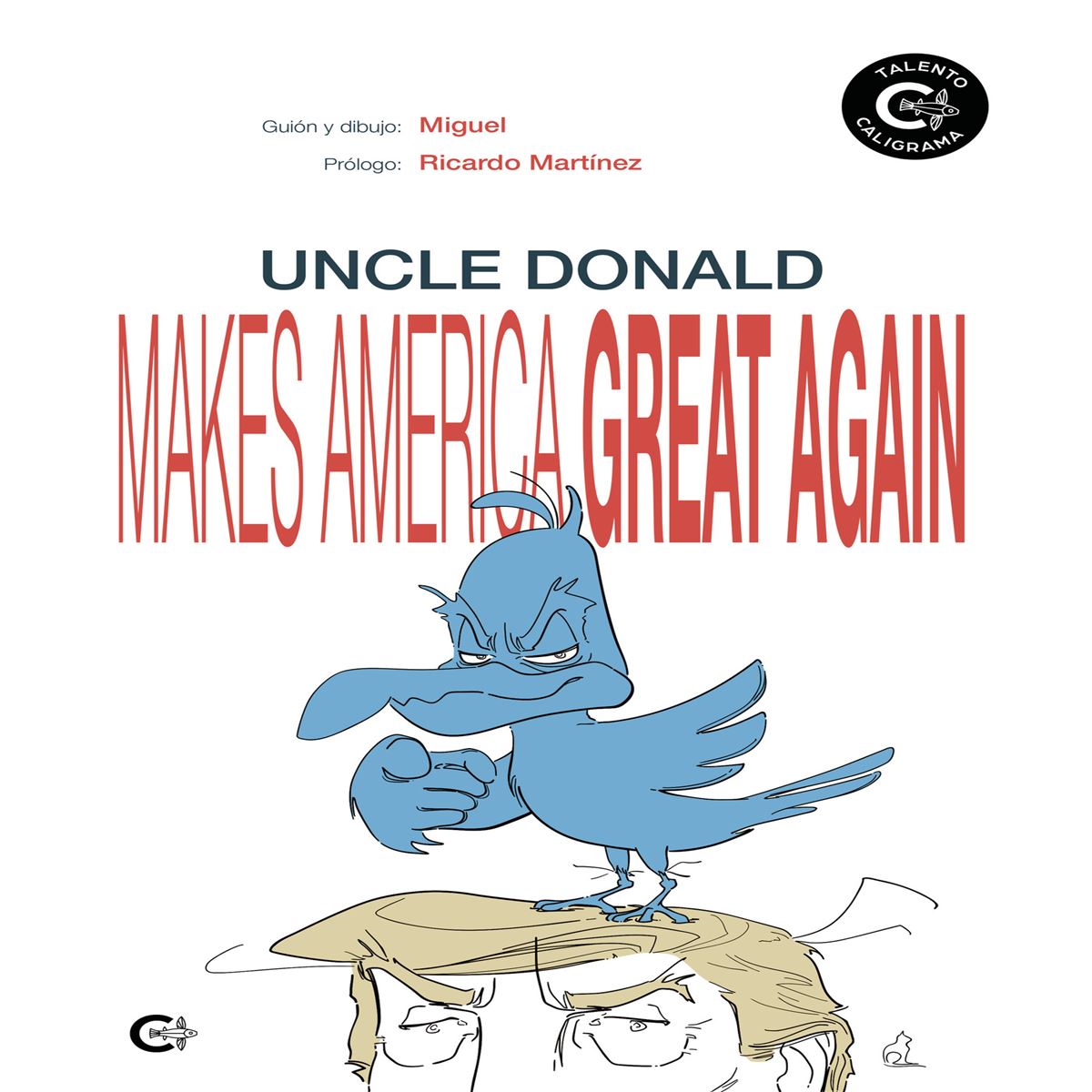 Uncle Donald makes America great again