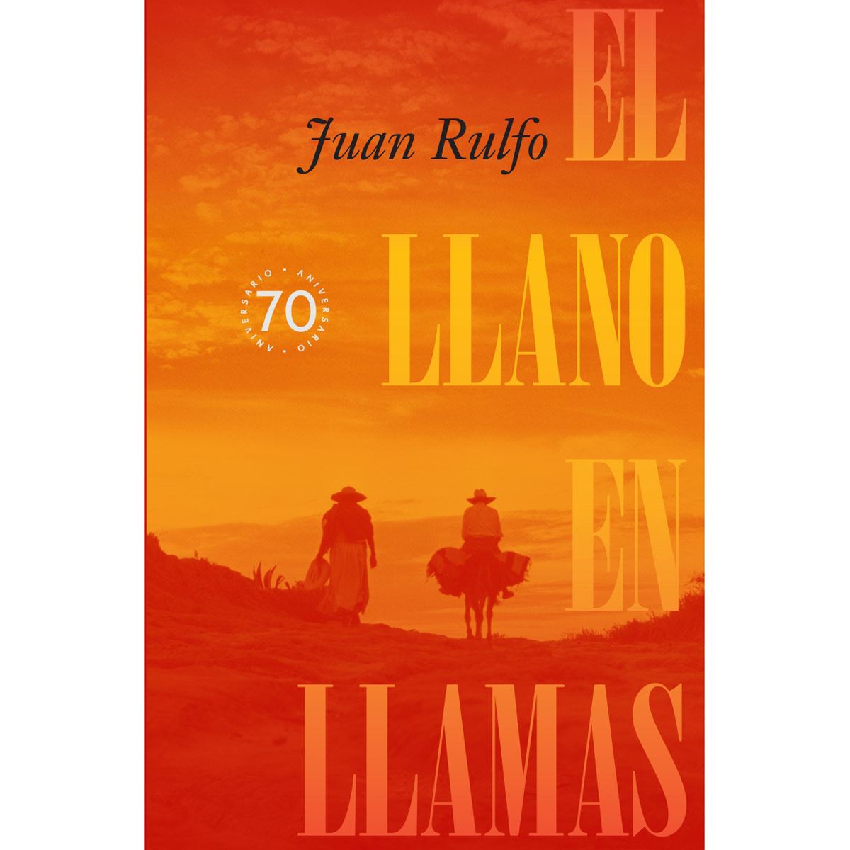 El Llano En Llamas Edición 70 Aniversario