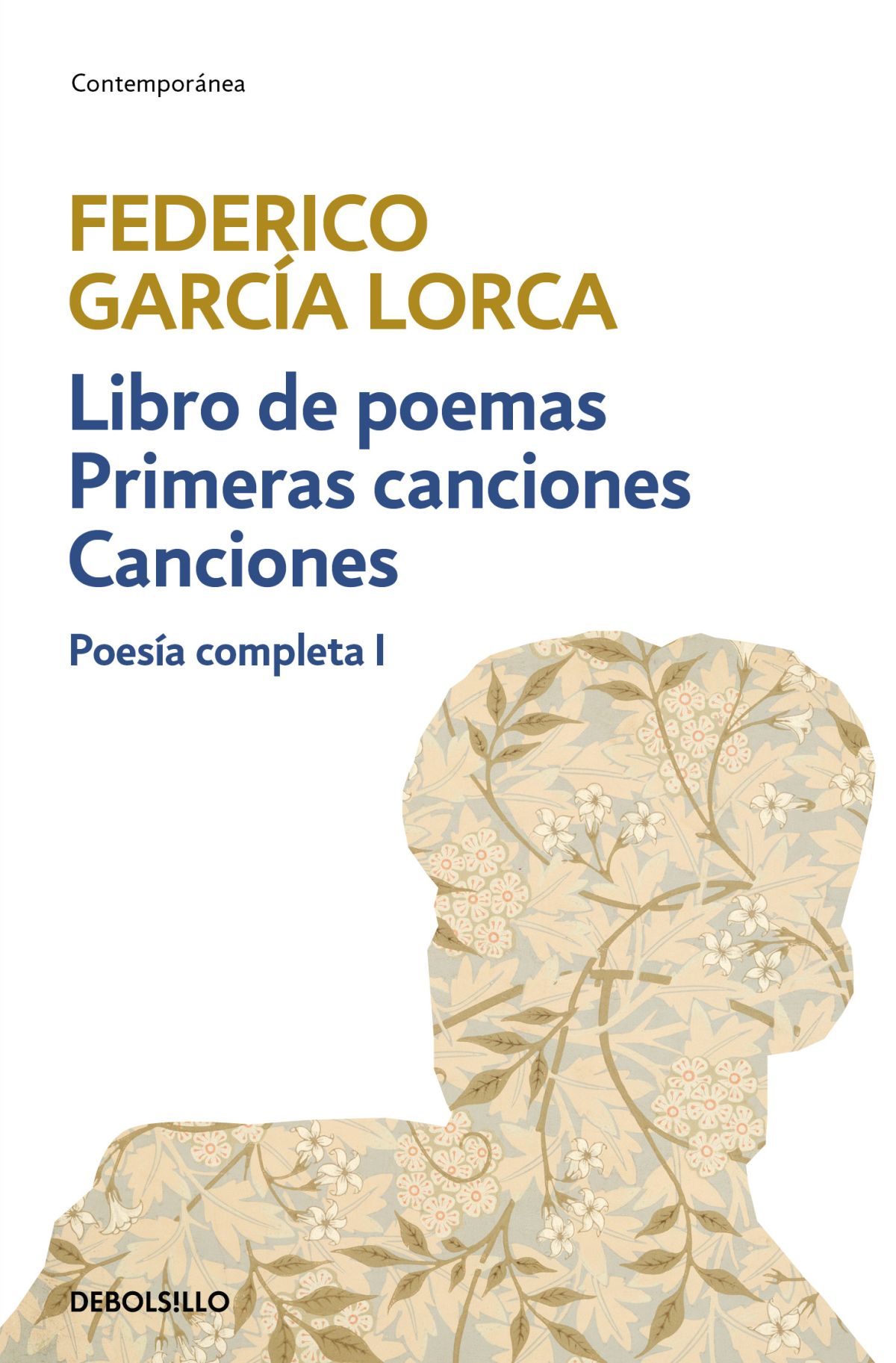 Libro de poemas | Primeras canciones | Canciones (Poesía completa 1)