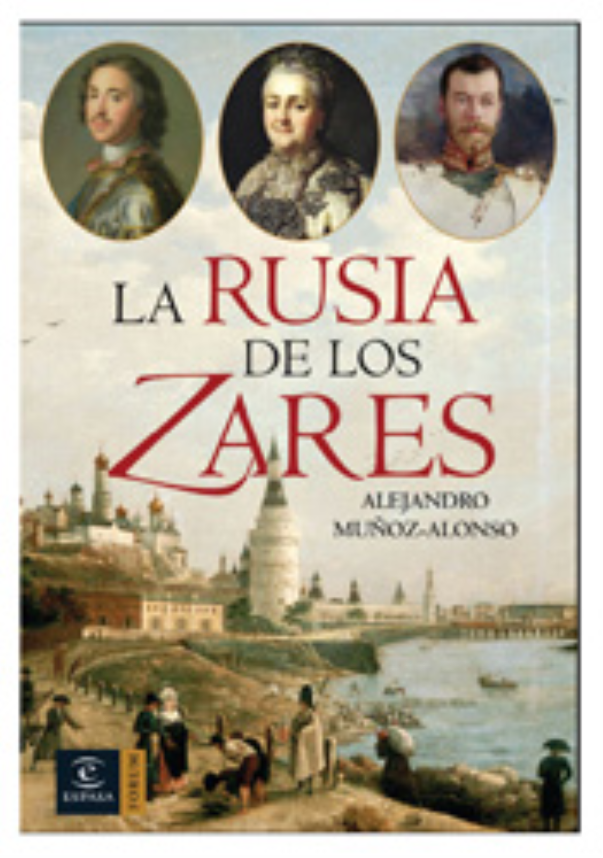 La Rusia de los Zares
