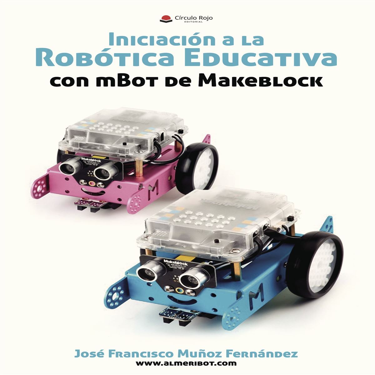 Iniciación a la Robótica Educativa con mBot de Makeblock