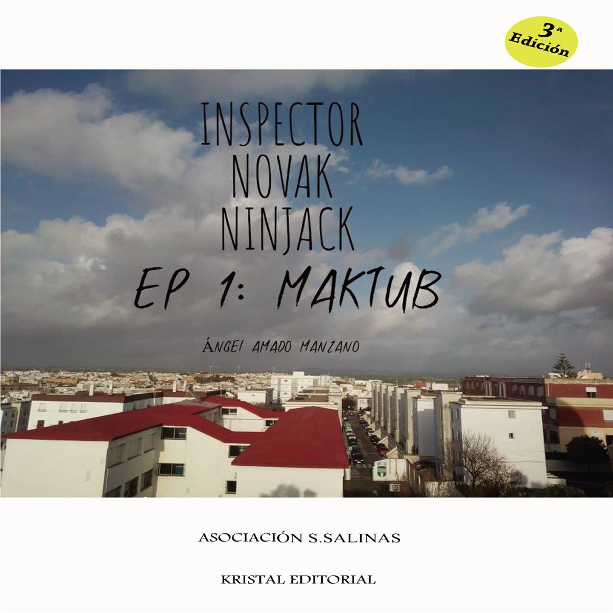 Inspector Novak Ninjack. Ep 1: Maktub