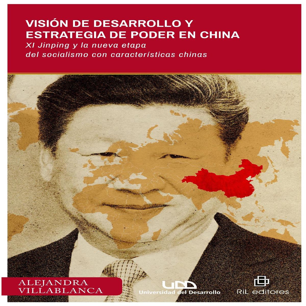 Visión de desarrollo y estrategia de poder en China: Xi Jinping y la ...