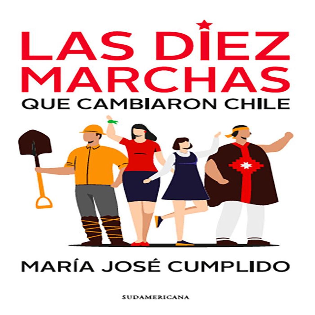 Las diez marchas que cambiaron Chile