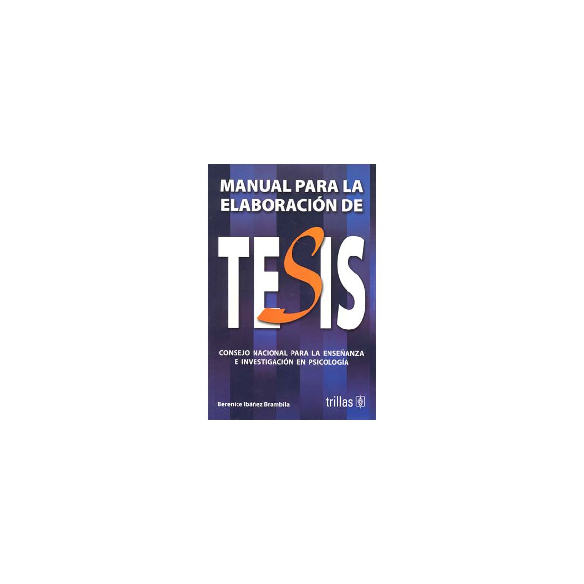Manual Para La Elaboracion De Tesis