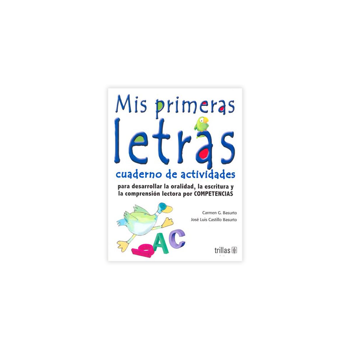 Mis Primeras Letras: Cuaderno De Actividades