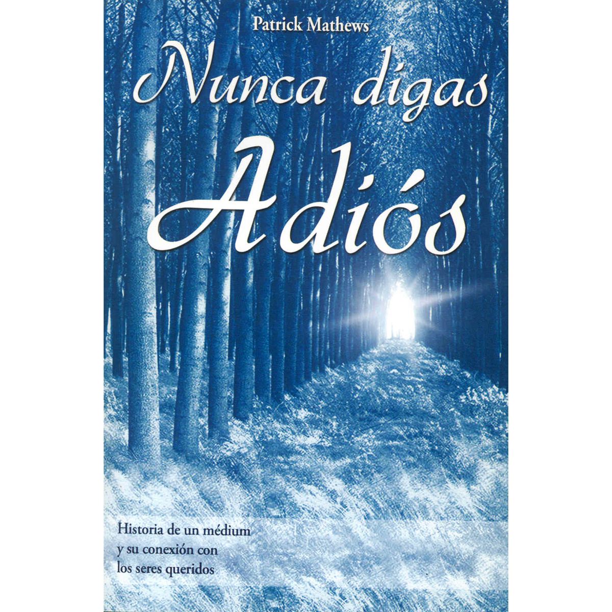 Nunca digas adiós
