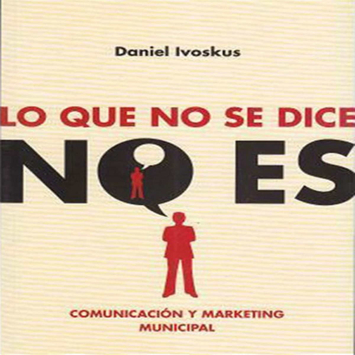 Lo que no se dice no es