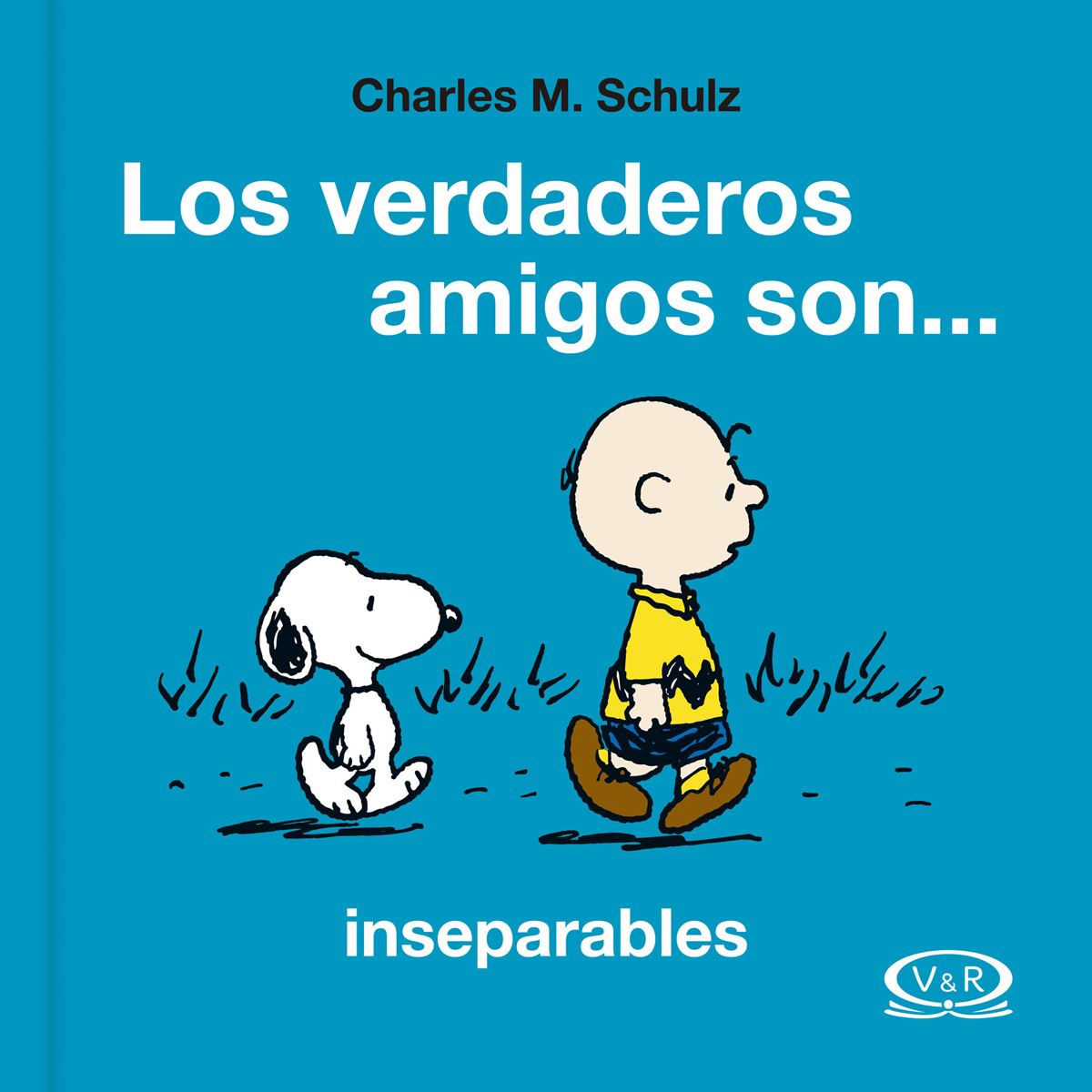 Los verdaderos amigos son inseparables