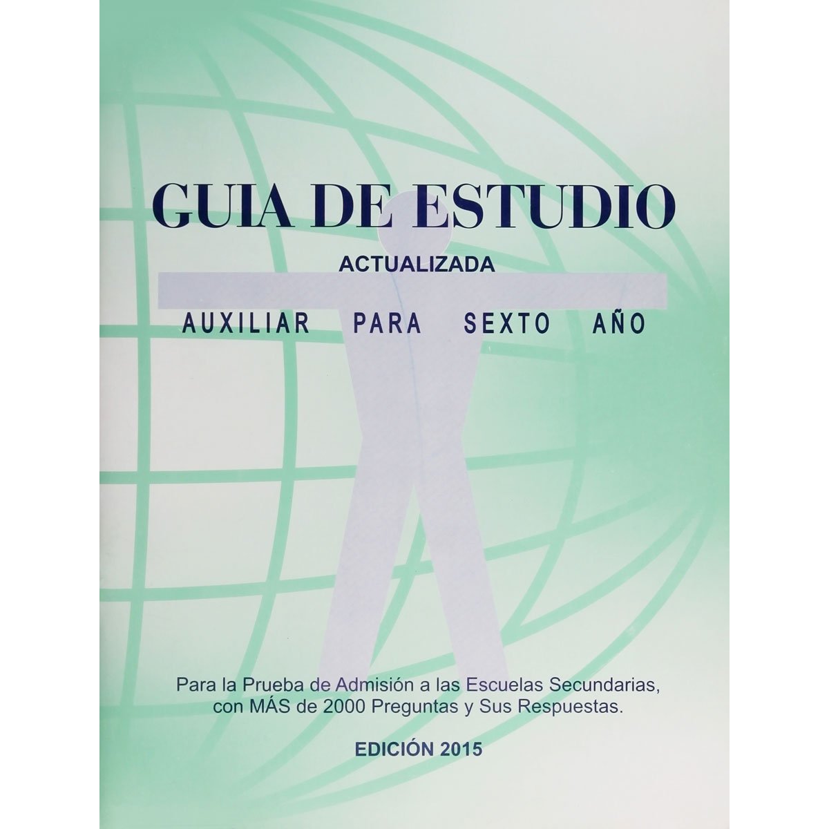 Guía de Estudio Actualizada Auxiliar para Sexto Año Porrua Hnos