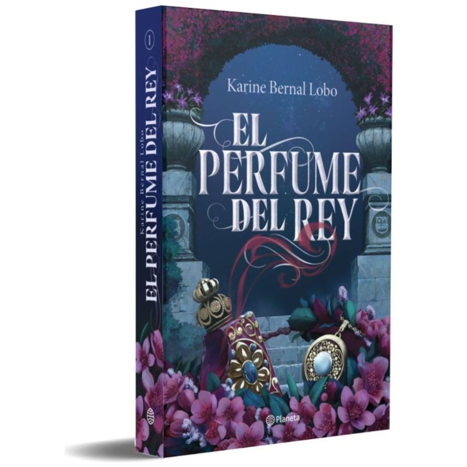 El Perfume Del Rey. Trilogía Rey 1 Planeta