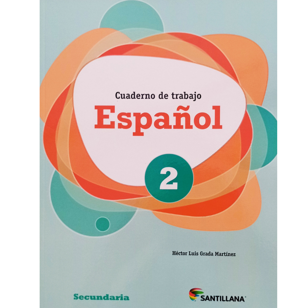 Español 2 / Cuaderno De Trabajo Secundaria / Santillana