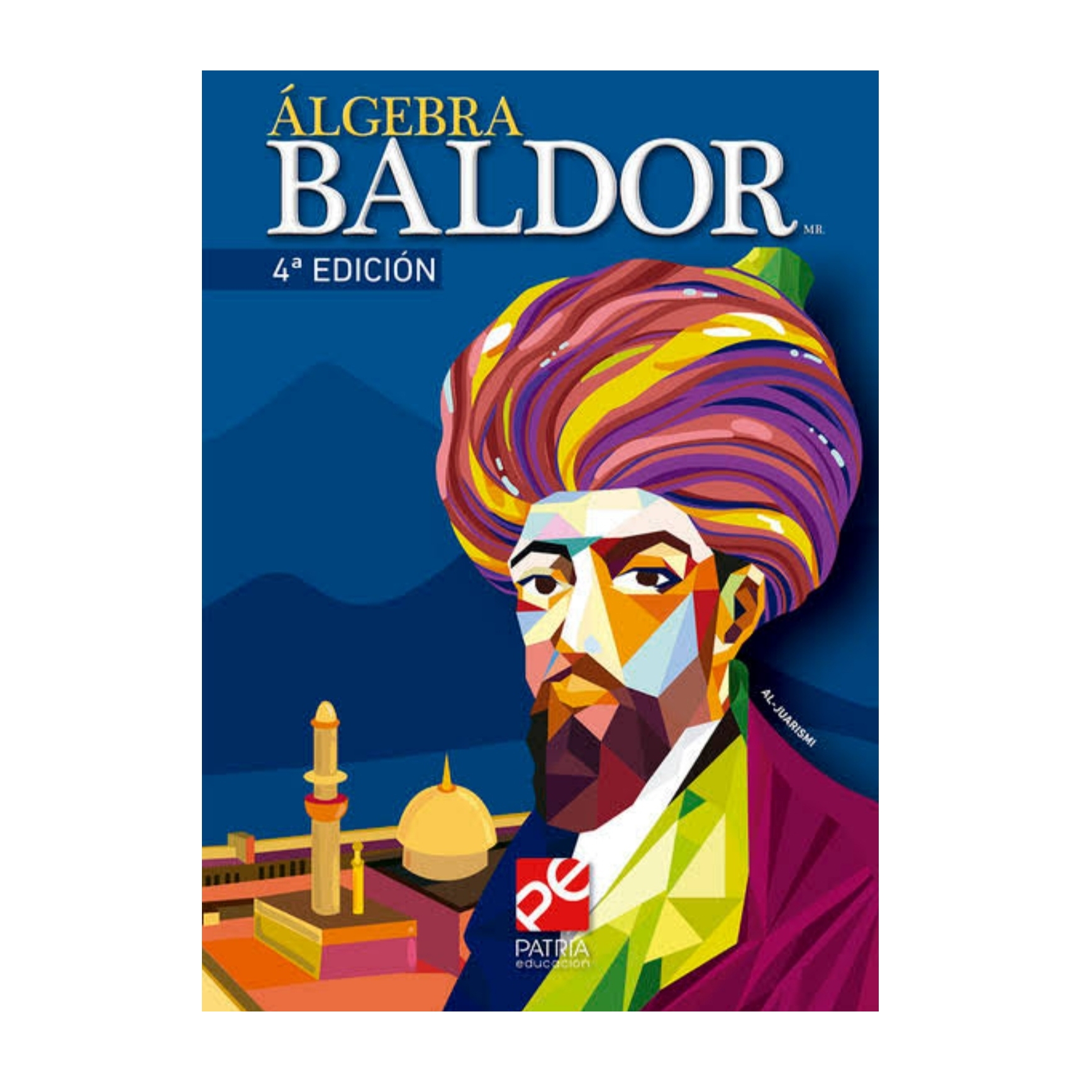 Libro Álgebra (4a Edición) Aurelio Baldor Patria
