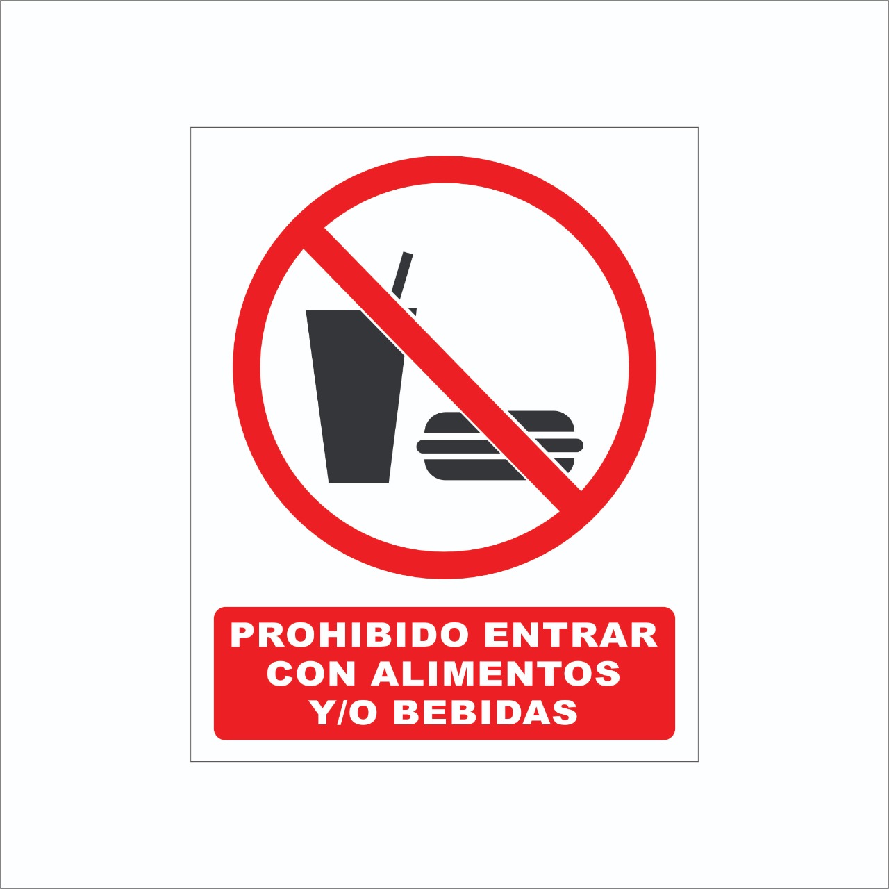 Señalamiento No Entrar Con Alimentos en Serigrafia Marca IMPRIME Set ...