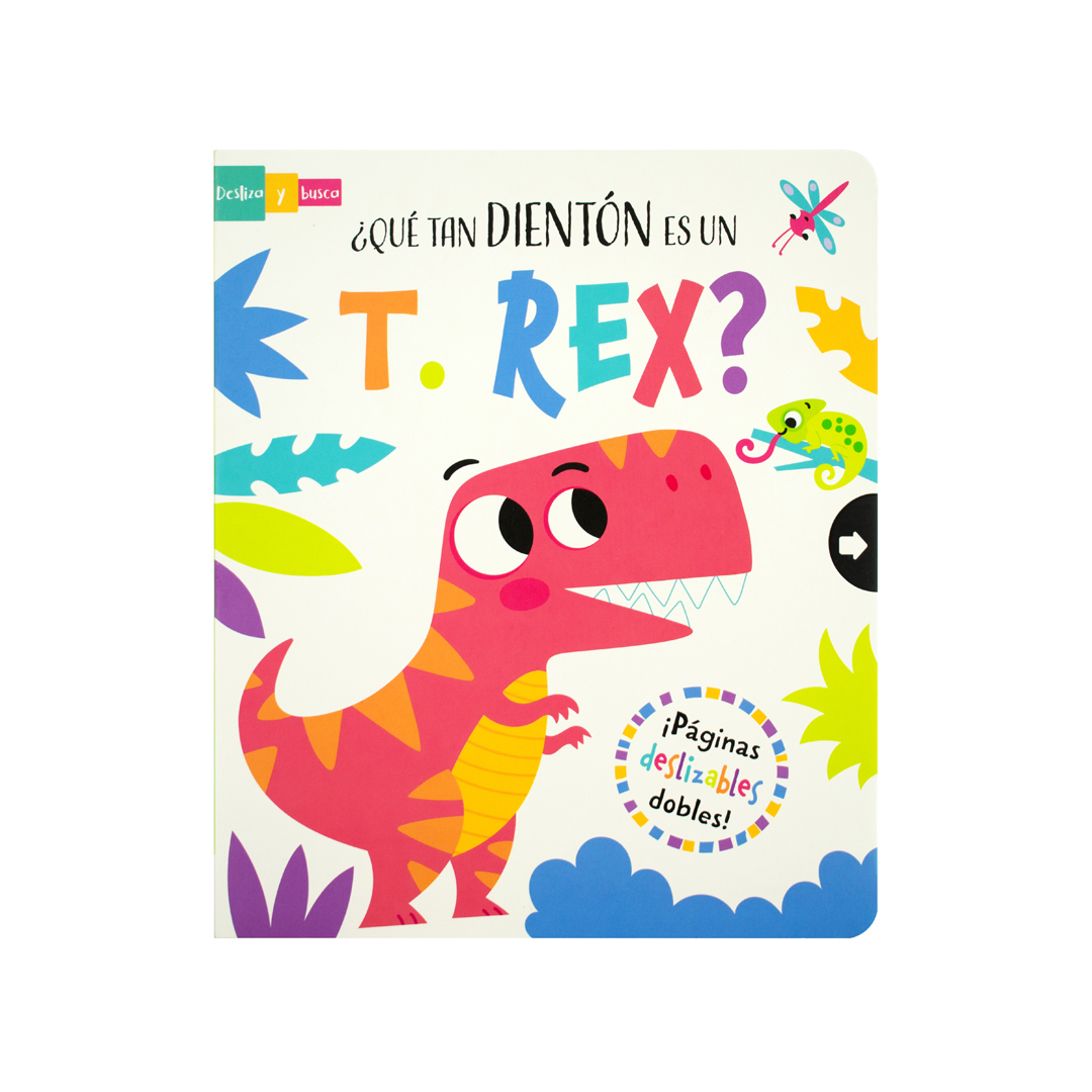 Libro infantil desliza y busca: ¿Qué tan dientón es un T-Rex