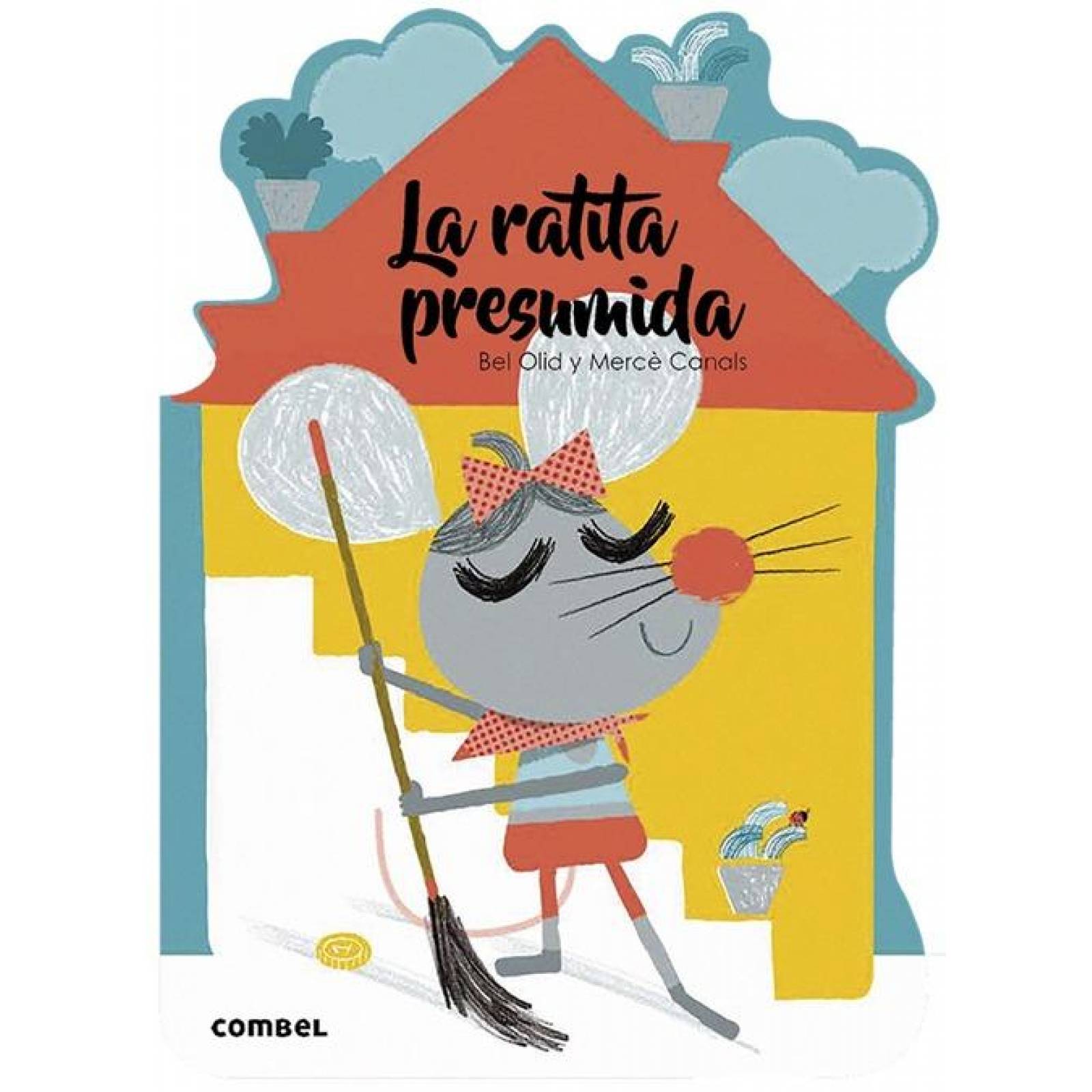 La ratita presumida (Qué te cuento)