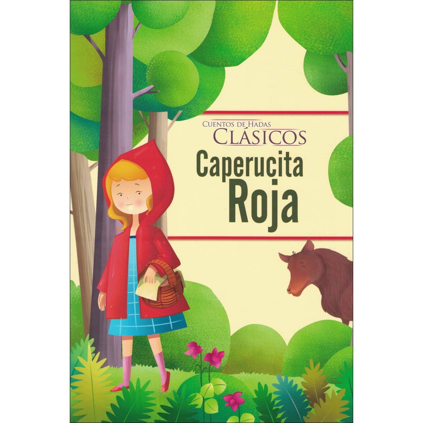 CUENTOS DE HADAS CLASICOS: CAPERUCITA ROJA