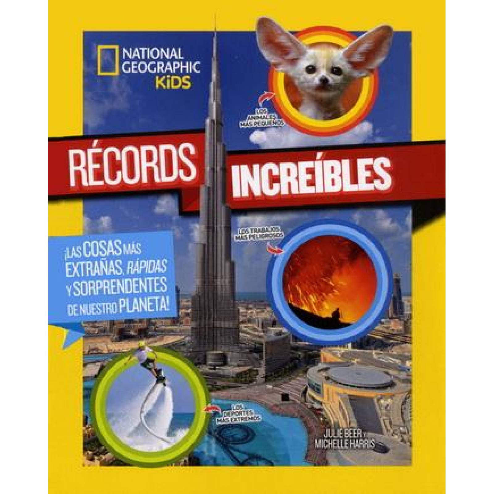 Récords increíbles. ¡Las cosas más extrañas, rápidas y sorprendentes de ...