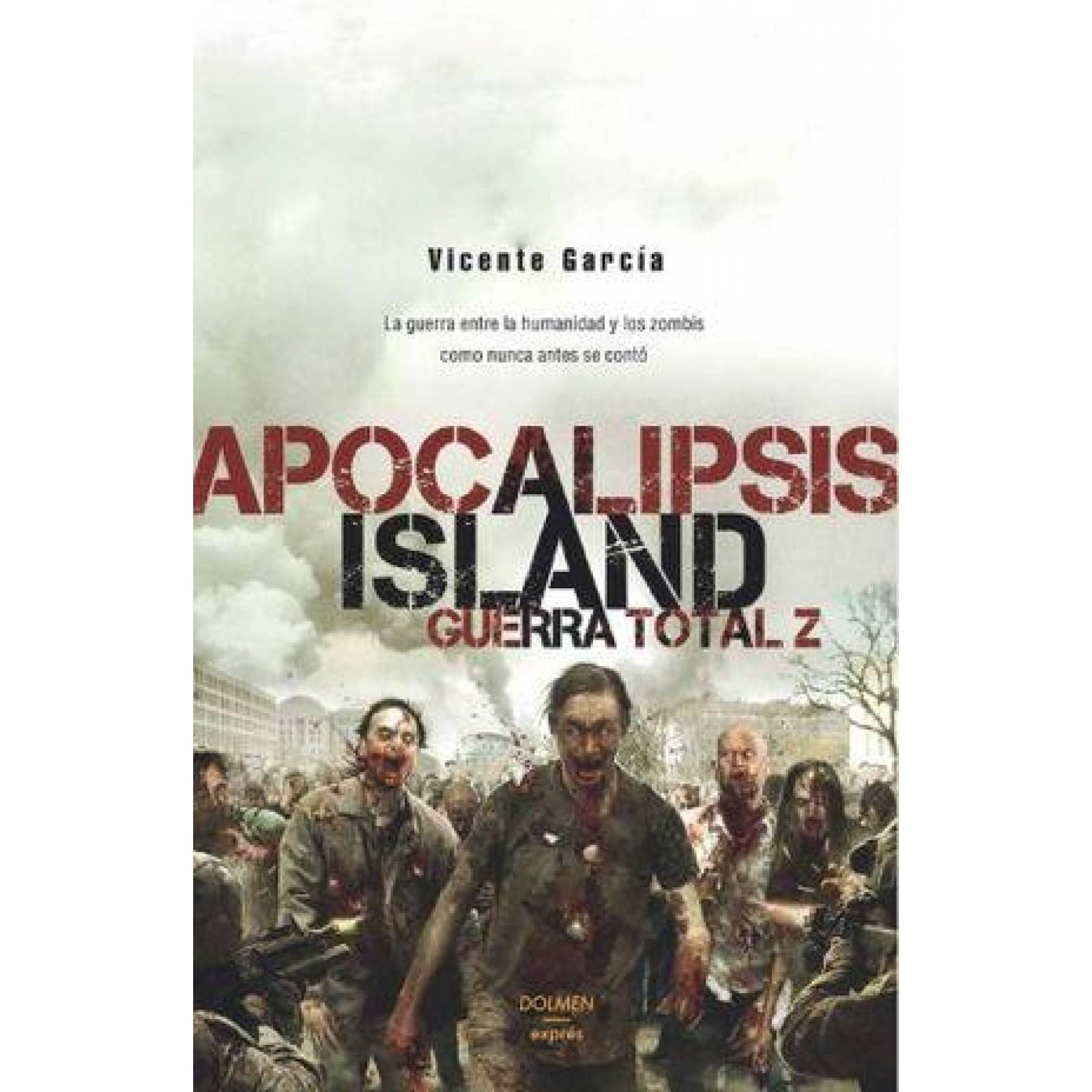 APOCALIPSIS ISLAND. GUERRA TOTAL Z