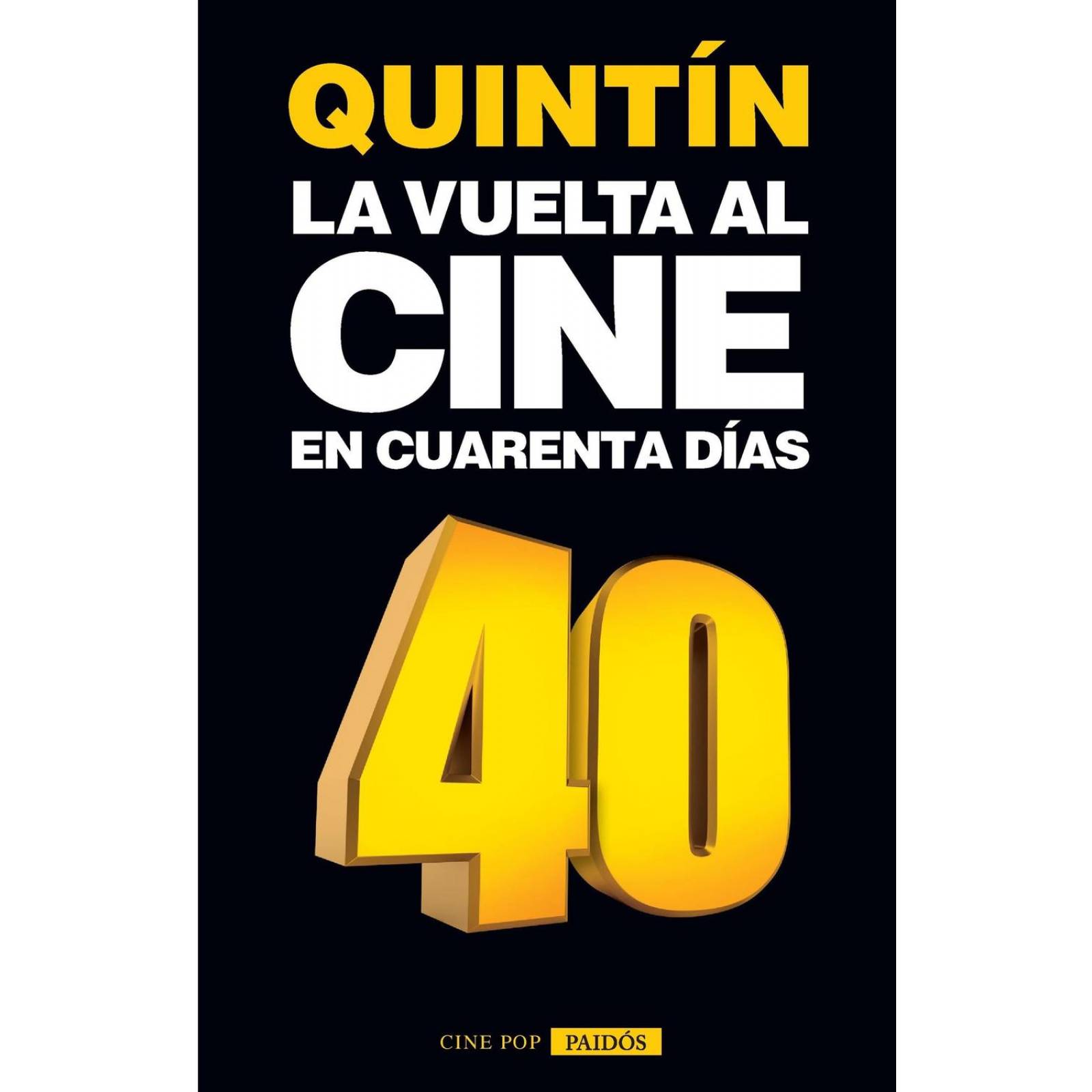 La Vuelta Al Cine En Cuarenta Dias