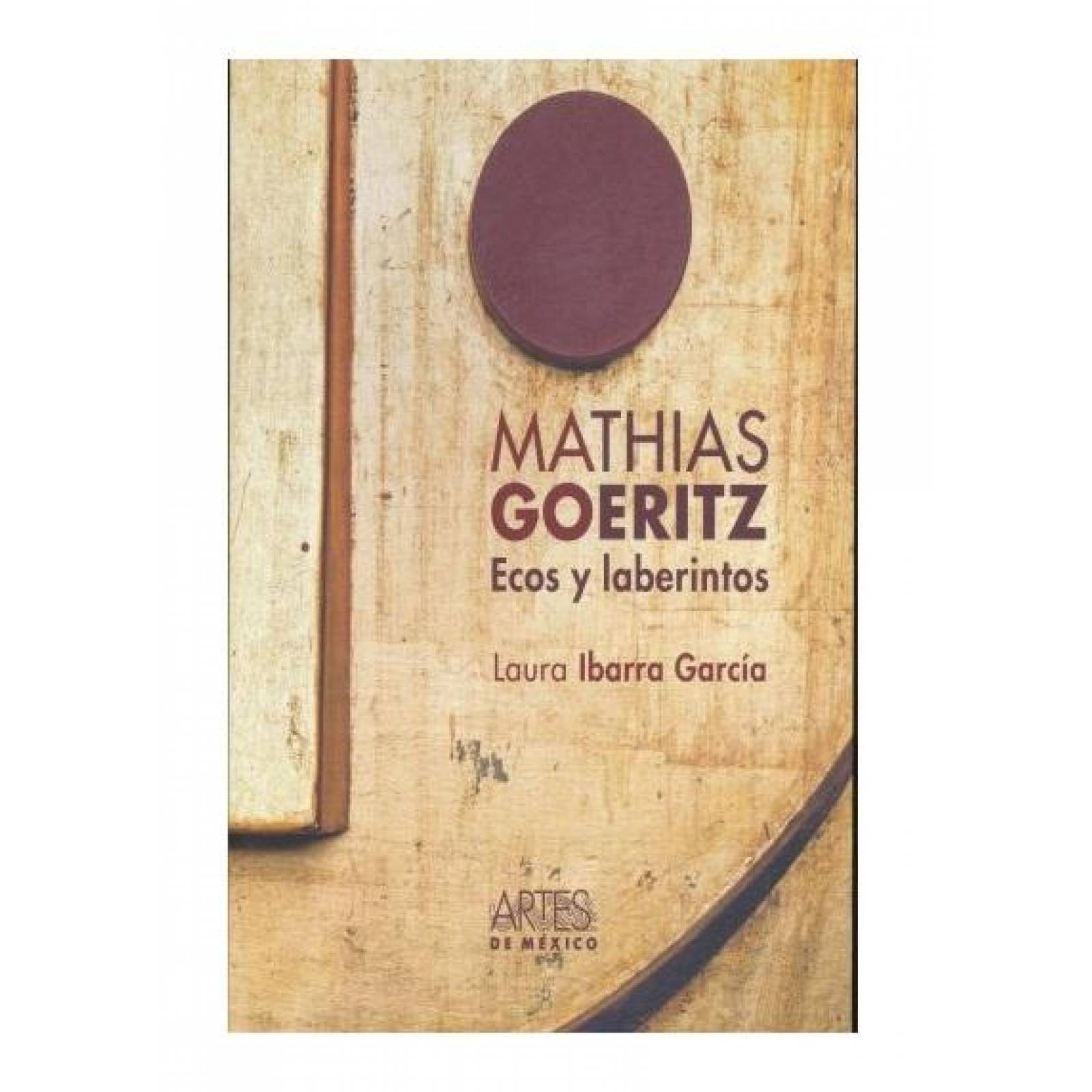 Mathias Goeritz Ecos Y Laberintos