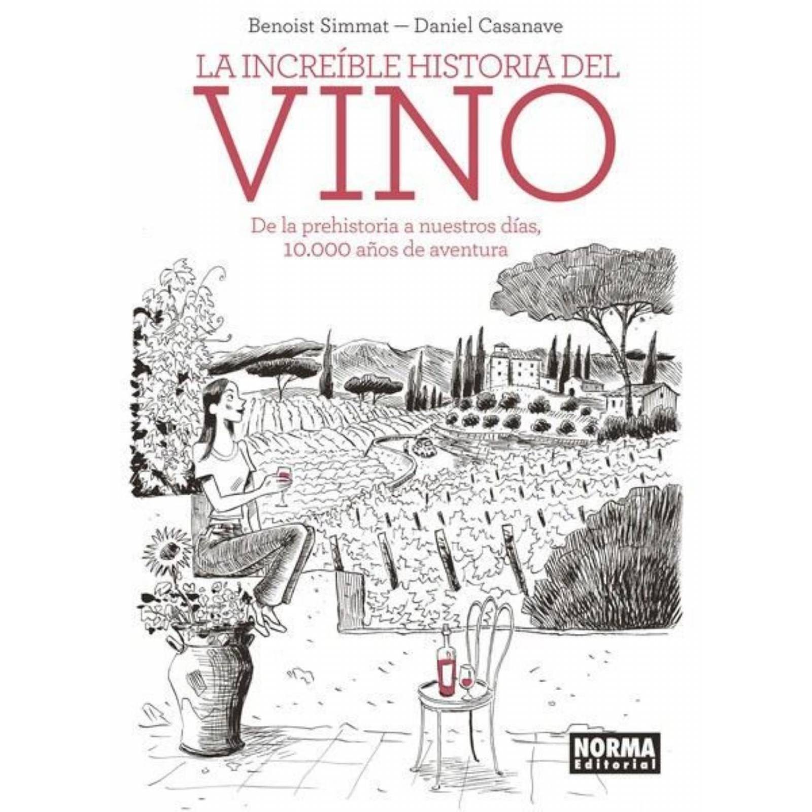 La Increible Historia Del Vino