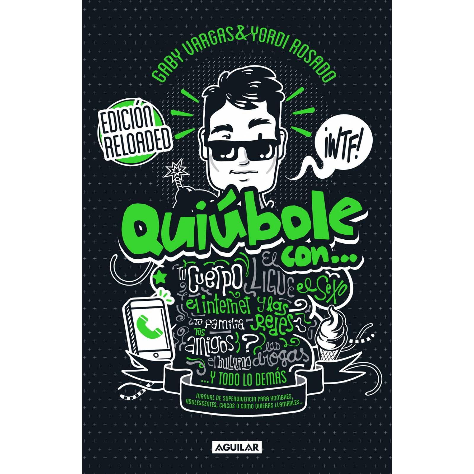 Quiúbole Con... Edición Reloaded (Hombres)