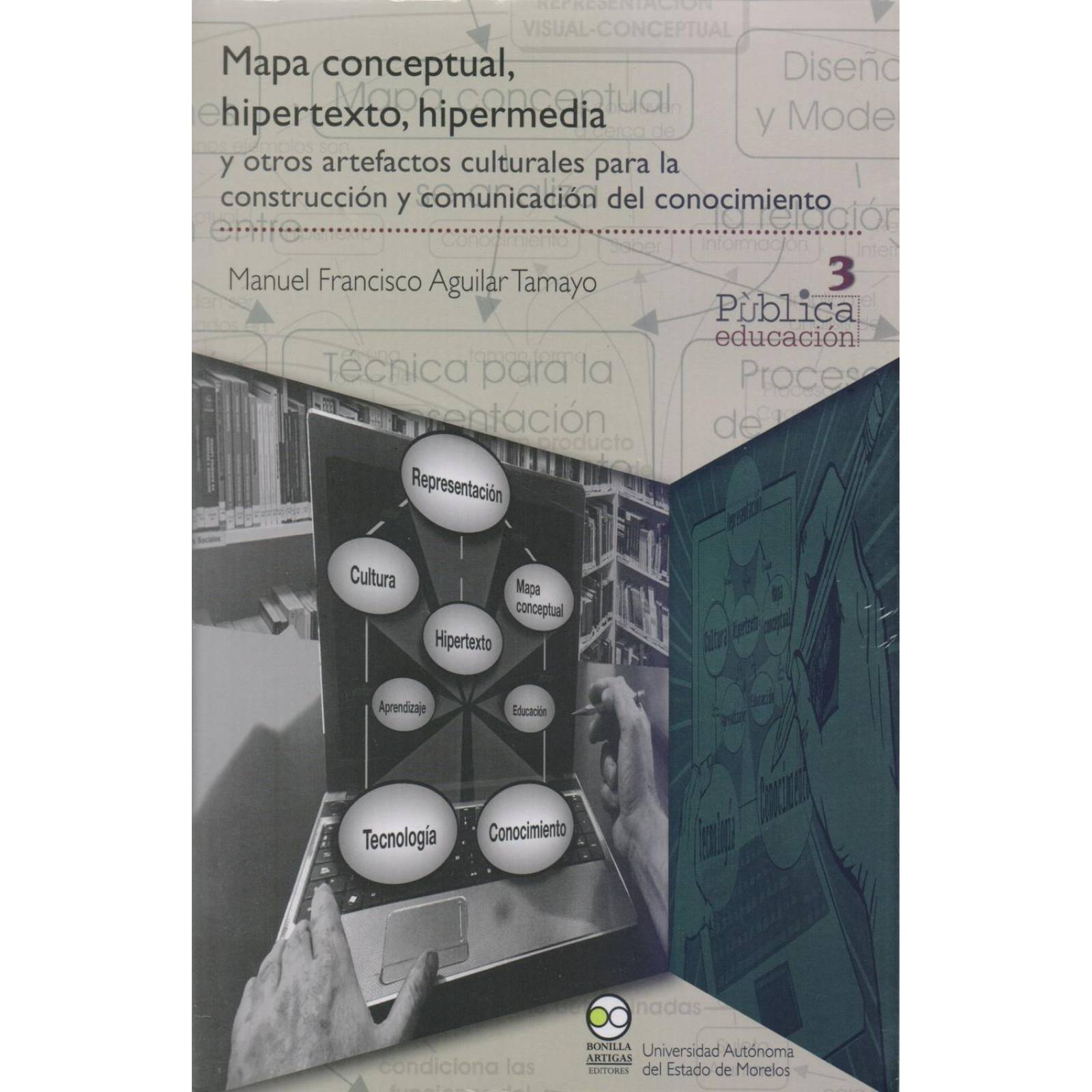Mapa conceptual, hipertexto, hipermedia y otros artefactos culturales