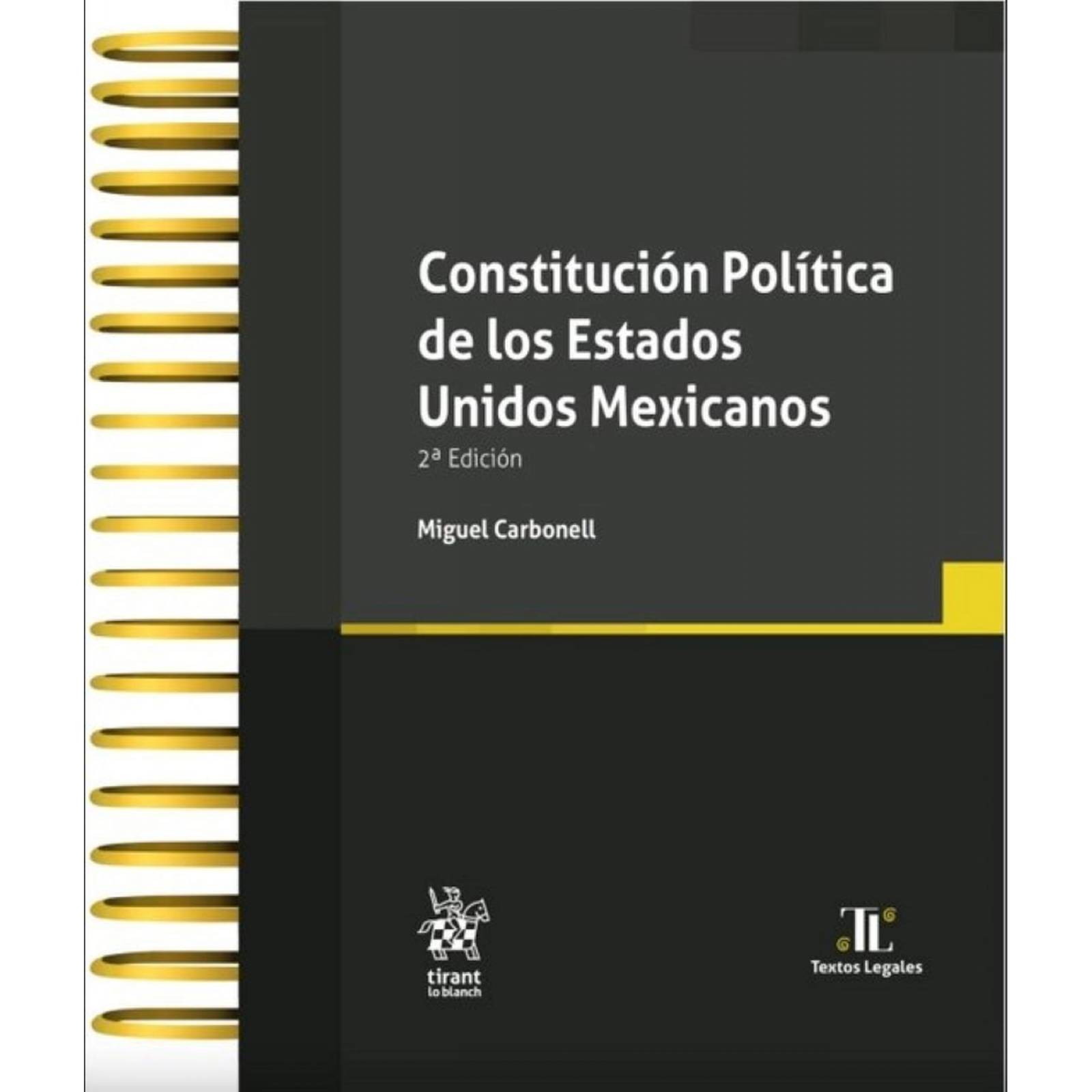 Constitución política de los Estados Unidos Mexicanos 2 edición