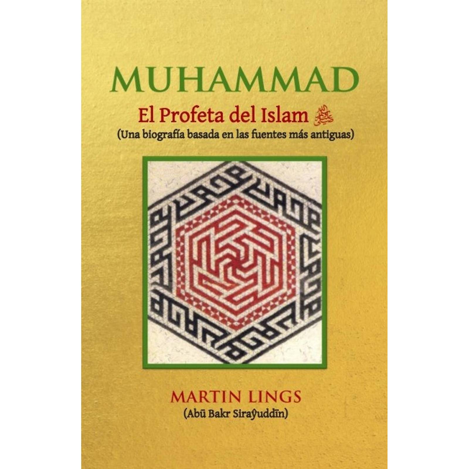 Muhammad. El Profeta del Islam
